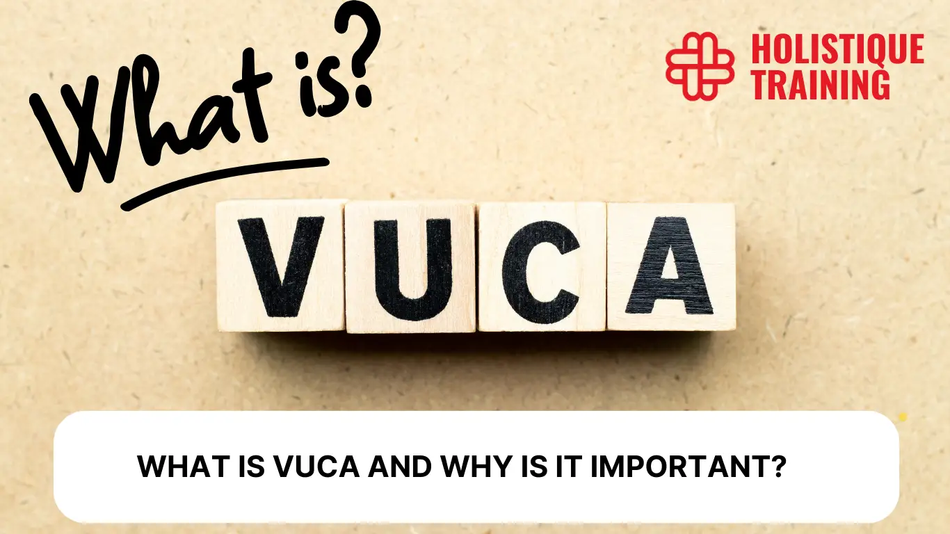 ماذا يعني الـ VUCA ولماذا هو مهم؟ وما هي تطبيقاته؟