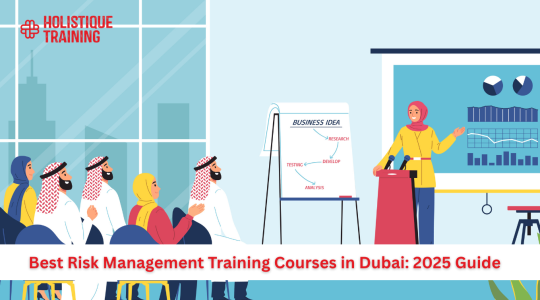 Best Risk Management Training Courses in Dubai: 2025 Guide