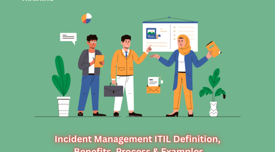 Incident Management ITIL Definition, Benefits, Process & Examples