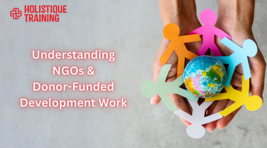 Understanding NGOs and Donor-Funded Development Work